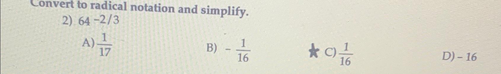 Solved Convert to radical notation and | Chegg.com