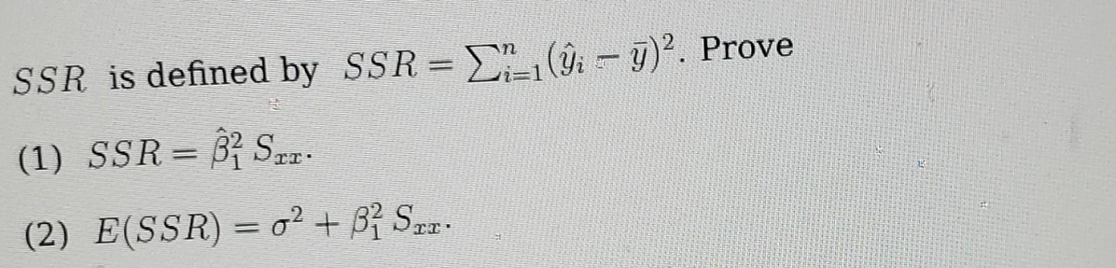 Solved SSR is defined by SSR= 1-1 (ĝi – 5)2. Prove (1) SSR= | Chegg.com