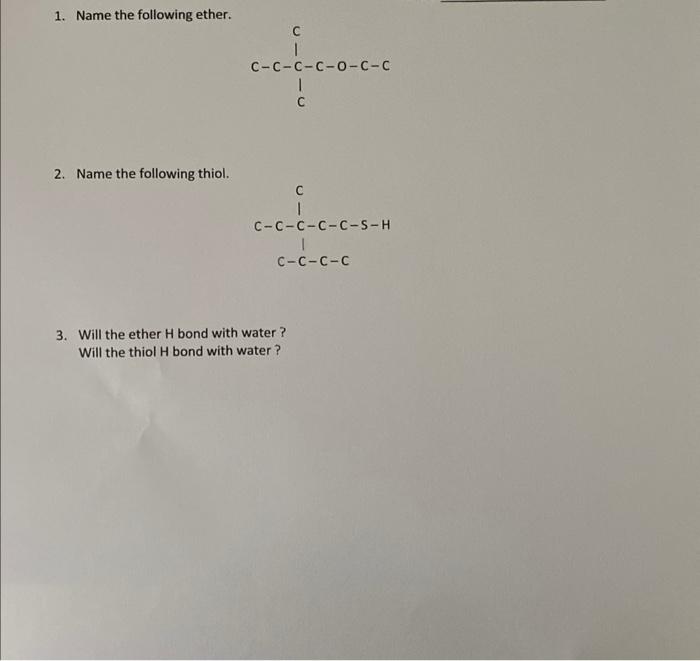 Solved 1. Name the following ether. 2. Name the following | Chegg.com