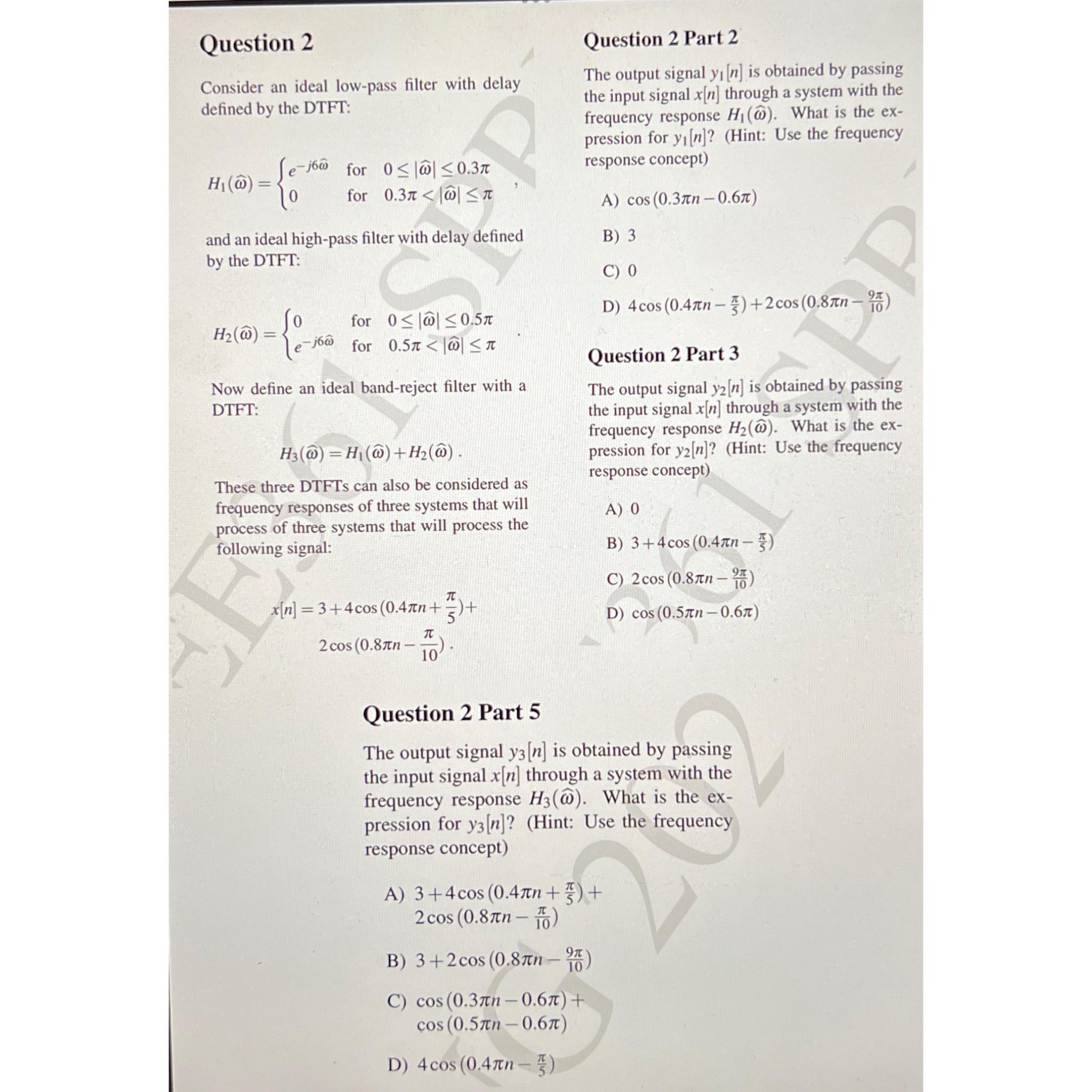 Question 2Consider an ideal low-pass filter with | Chegg.com Question 2Consider an ideal low-pass filter with | Chegg.com