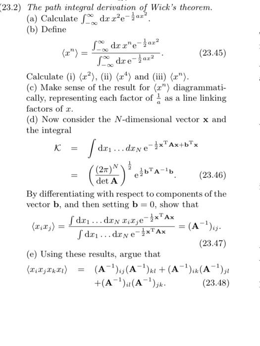 Solved 23.2) The path integral derivation of Wick's theorem. | Chegg.com