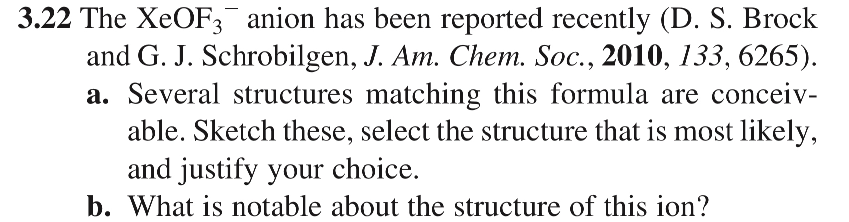 Solved 3.22 ﻿The xeOF3-anion has been reported recently (D. | Chegg.com