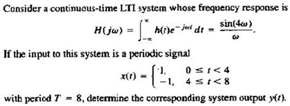 Solved Consider a continuous-time LTI system whose frequency | Chegg.com