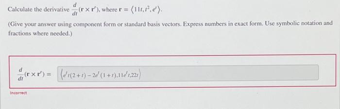 Solved Calculate the derivative dtd(r×r′), where | Chegg.com