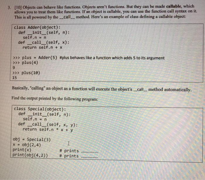 Solved 3 [10] Objects Can Behave Like Functions Objects