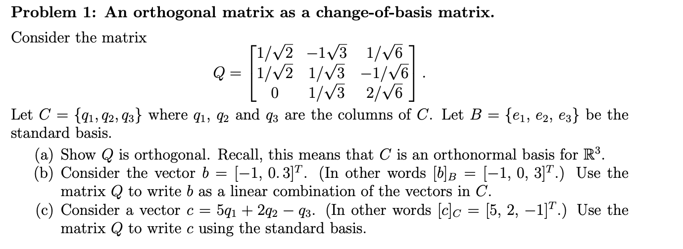 Solved Problem 1: An ﻿orthogonal matrix as ﻿a | Chegg.com