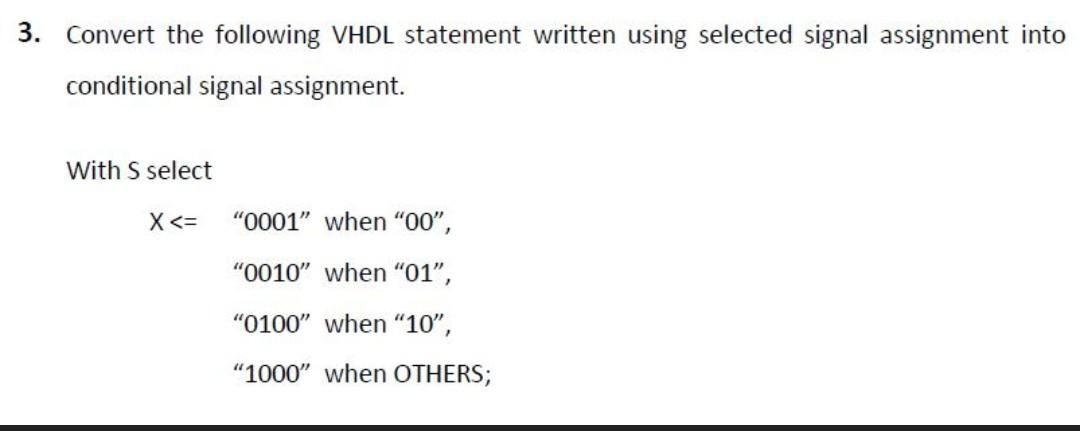 Solved 3. Convert the following VHDL statement written using | Chegg.com