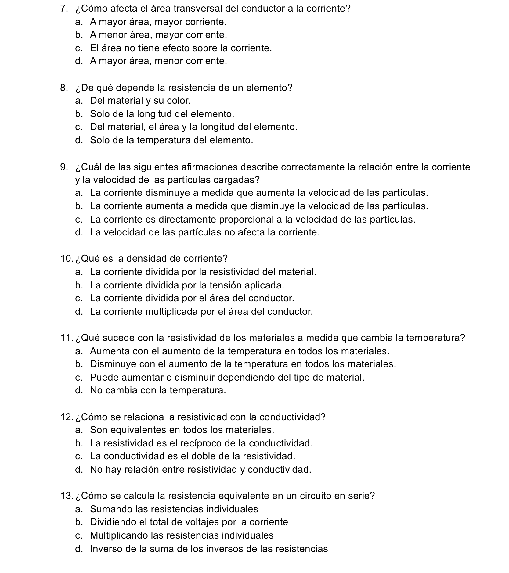 Solved ¿Cómo afecta el área transversal del conductor a la | Chegg.com