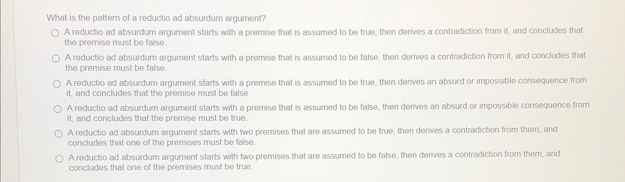 Solved What is the pattern of a reductio ad absurdum | Chegg.com