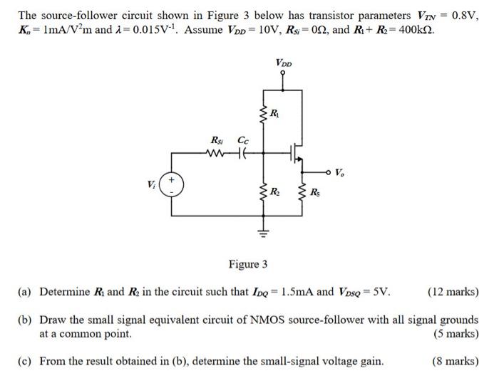 Solved The source-follower circuit shown in Figure 3 below | Chegg.com