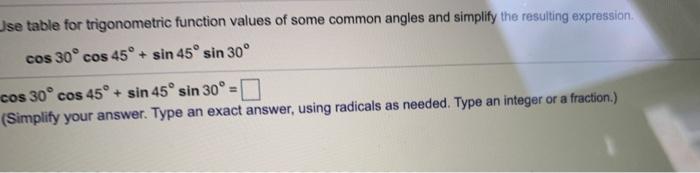 Solved Jse table for trigonometric function values of some | Chegg.com