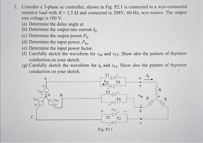 Solved 2. Consider a 3-phase ac controller, shown in Fig. | Chegg.com