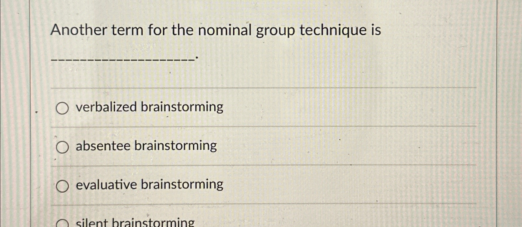 Solved Another term for the nominal group technique | Chegg.com