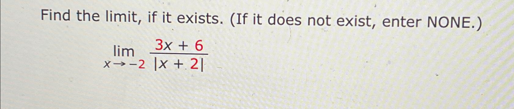 Solved Find the limit, ﻿if it exists. (If it does not exist, | Chegg.com