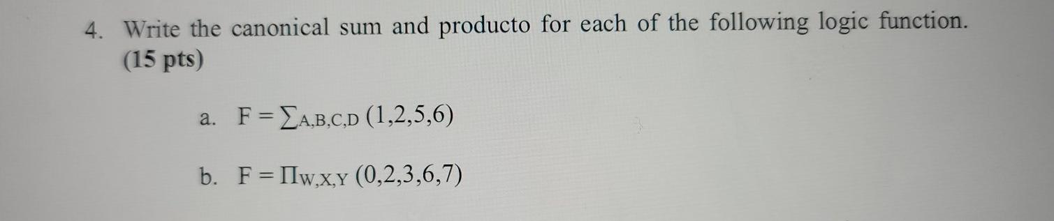 Solved 4. Write the canonical sum and producto for each of | Chegg.com