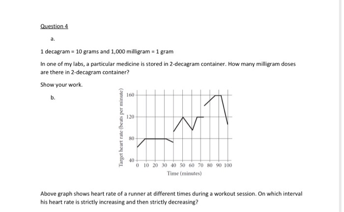 Solved Question 4 1 decagram = 10 grams and 1,000 milligram | Chegg.com