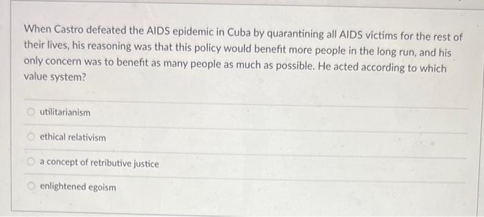 Solved When Castro defeated the AIDS epidemic in Cuba by | Chegg.com