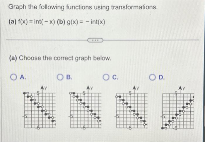 Graph the following functions using transformations. | Chegg.com