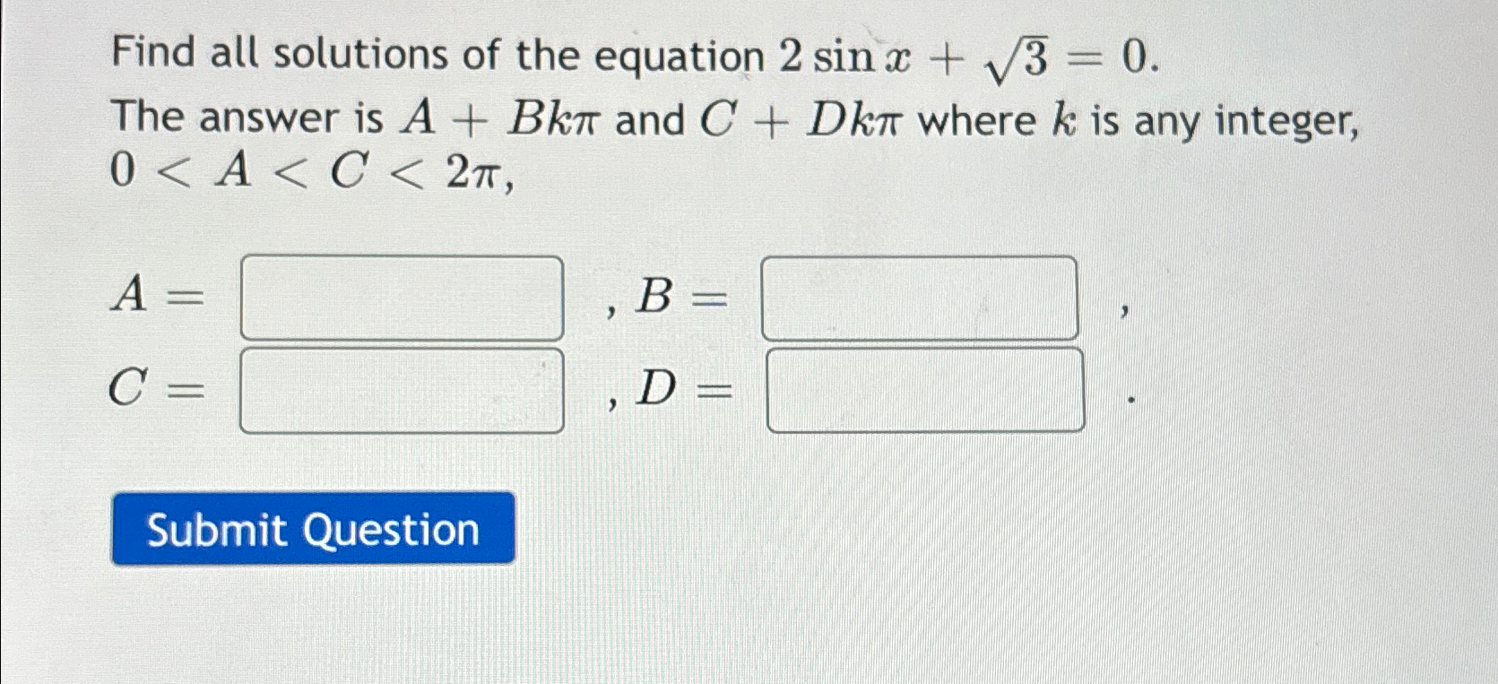 Solved Find all solutions of the equation 2sinx+32=0.The | Chegg.com