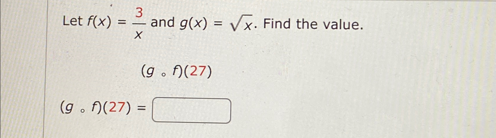 Solved Let f(x)=3x ﻿and g(x)=x2. ﻿Find the | Chegg.com