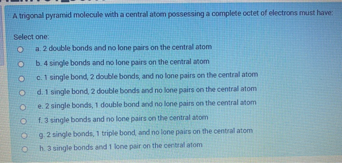 Solved A trigonal pyramid molecule with a central atom | Chegg.com