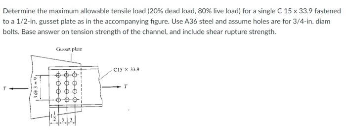 Determine the maximum allowable tensile load ( 20% | Chegg.com