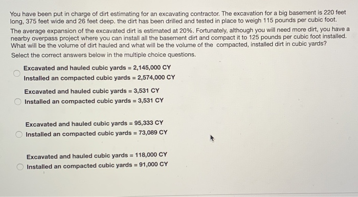 Solved You have been put in charge of dirt estimating for an | Chegg.com