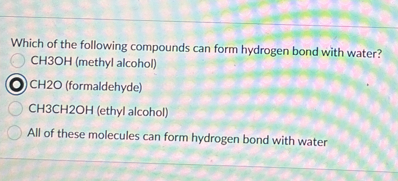 Which of the following compounds can form hydrogen | Chegg.com