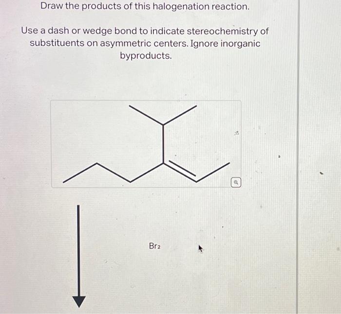 Solved Draw the products of this halogenation reaction. Use | Chegg.com