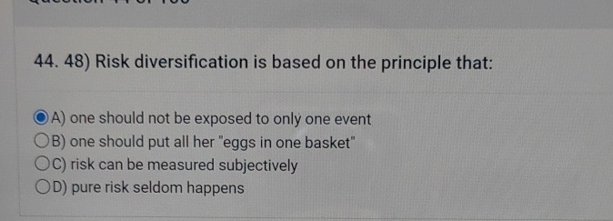 Solved Risk diversification is based on the principle | Chegg.com