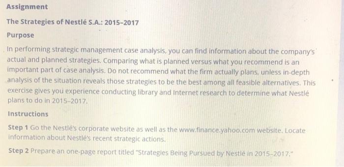 Solved The Strategies of Nestlé S.A.: 2015-2017 Purpose In | Chegg.com