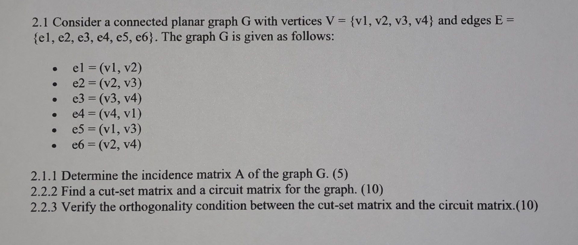 Solved 2.1 ﻿Consider a connected planar graph G ﻿with | Chegg.com