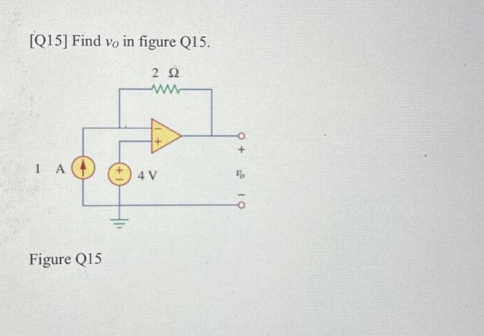 Solved [Q15] Find v0 in figure Q15. Figure Q15 | Chegg.com