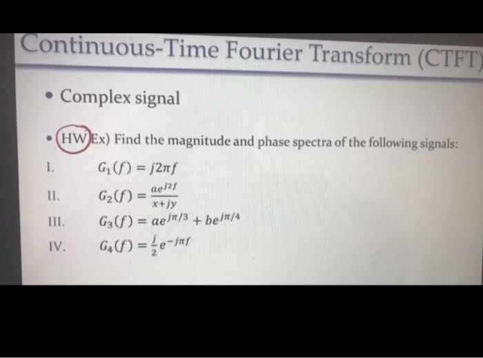 Solved Continuous-Time Fourier Transform (CTFT) • Complex | Chegg.com