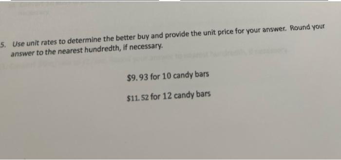 Solved 5. Use unit rates to determine the better buy and | Chegg.com