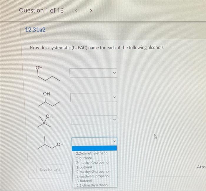 Solved Question 1 of 16 12.31a2 Provide a systematic (IUPAC) | Chegg.com