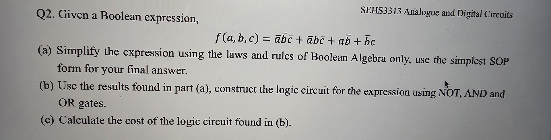 Solved Q2. ﻿Given a Boolean expression,SEHS3313 ﻿Analogue | Chegg.com