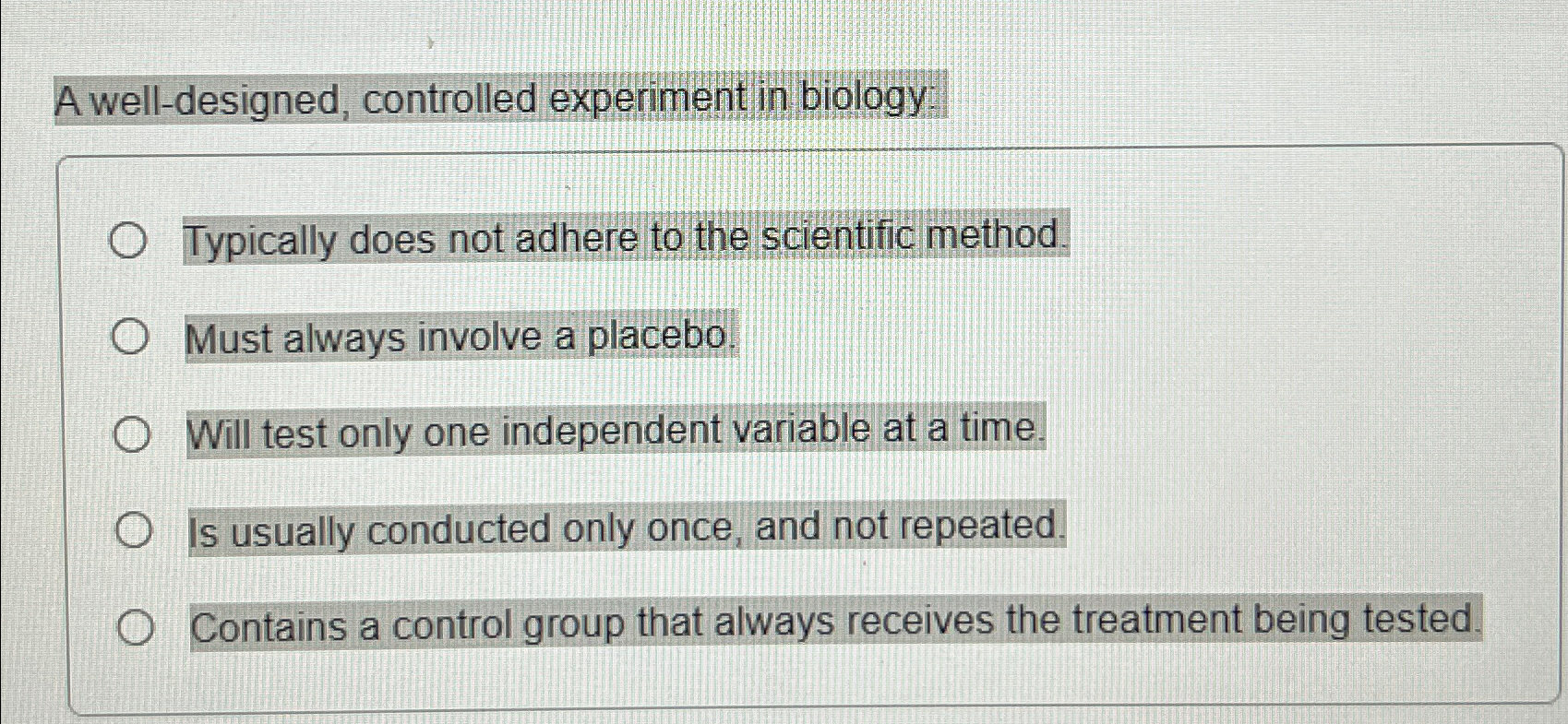 Solved A well-designed, controlled experiment in | Chegg.com