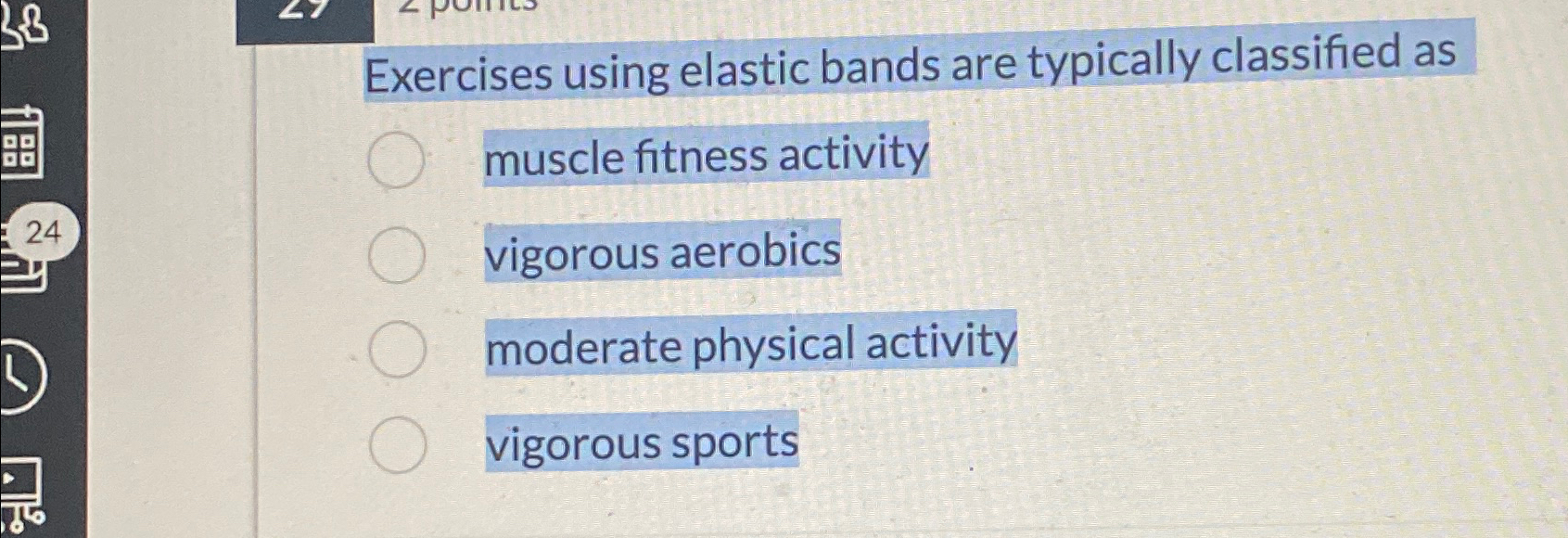 Solved Exercises using elastic bands are typically | Chegg.com