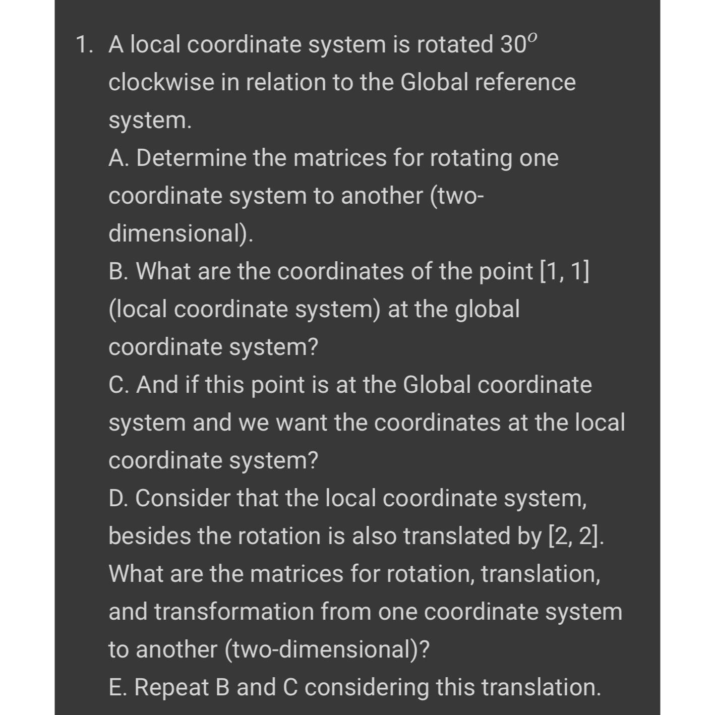 Solved A local coordinate system is rotated 30° ﻿clockwise | Chegg.com