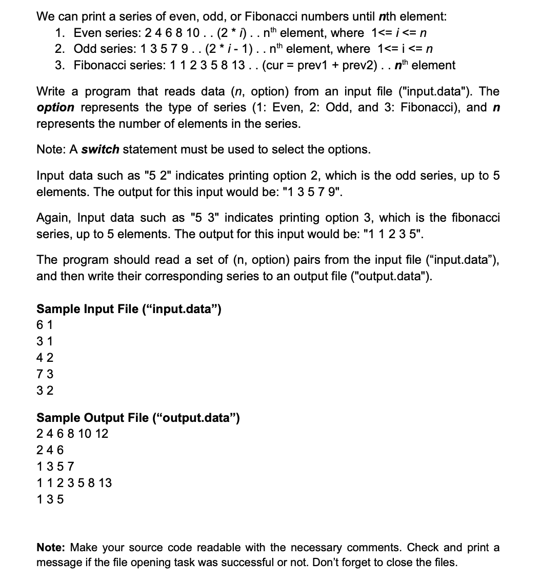 Solved We can print a series of even, odd, or Fibonacci | Chegg.com