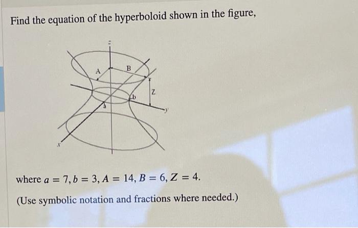 Solved Find the equation of the hyperboloid shown in the | Chegg.com