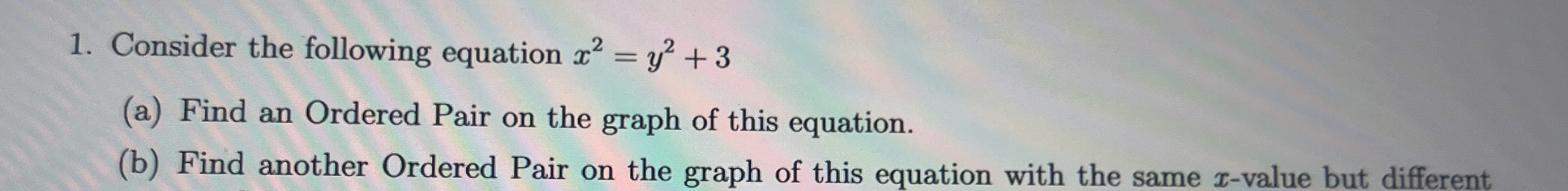 Consider the following equation x2=y2+3Find another | Chegg.com
