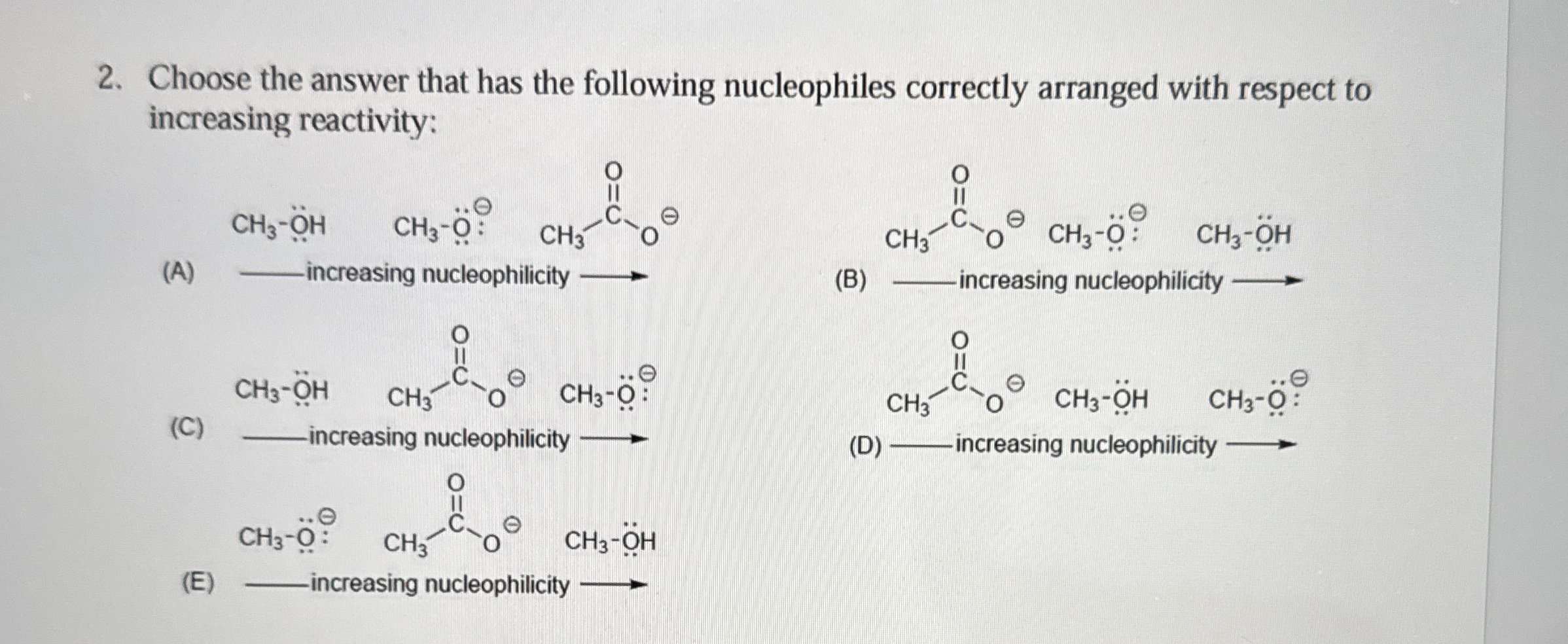 Solved Choose the answer that has the following nucleophiles | Chegg.com