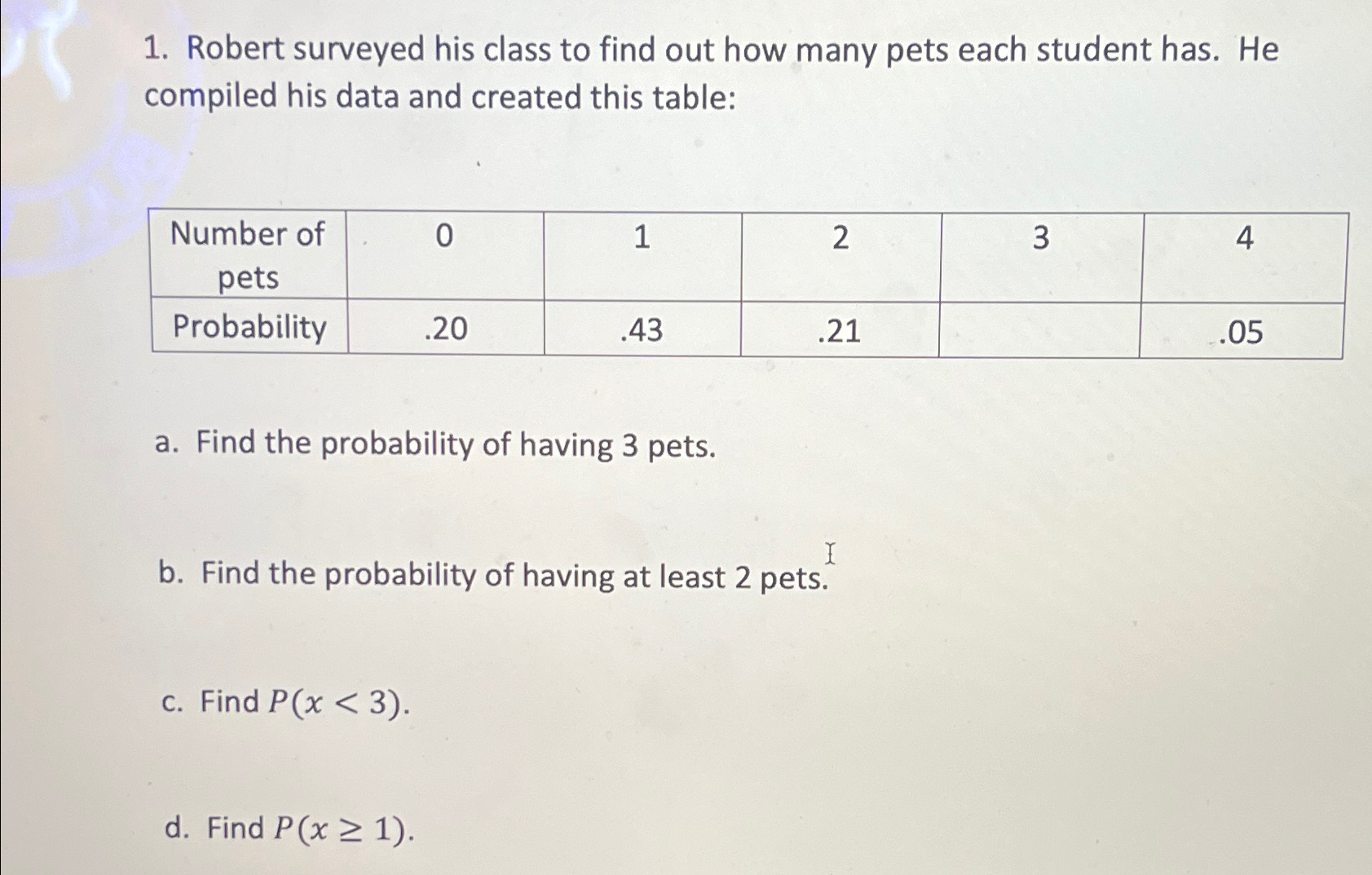 Solved Robert surveyed his class to find out how many pets | Chegg.com