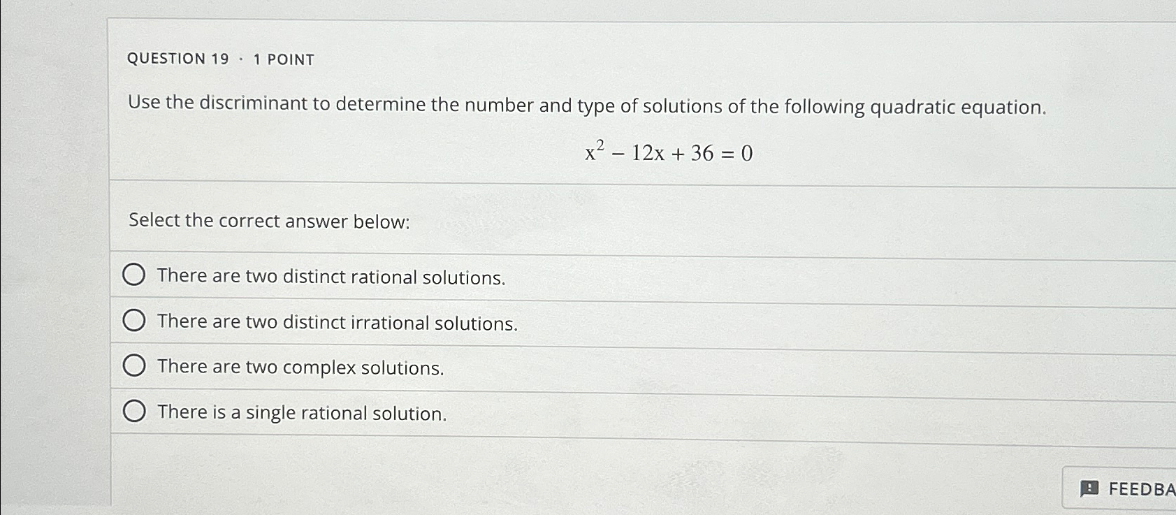 Solved QUESTION 19*1 ﻿POINTUse the discriminant to determine | Chegg.com