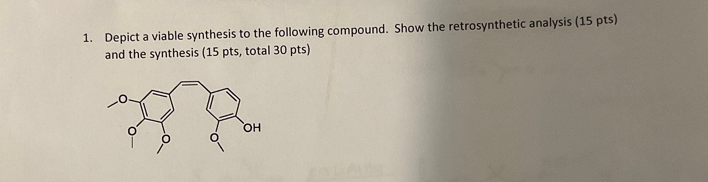 Solved Depict a viable synthesis to the following compound. | Chegg.com Solved Depict a viable synthesis to the following compound. | Chegg.com
