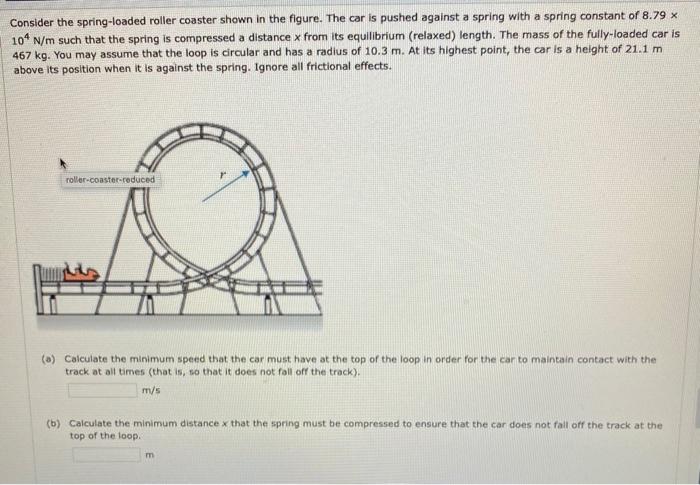 Solved Consider the spring-loaded roller coaster shown in | Chegg.com