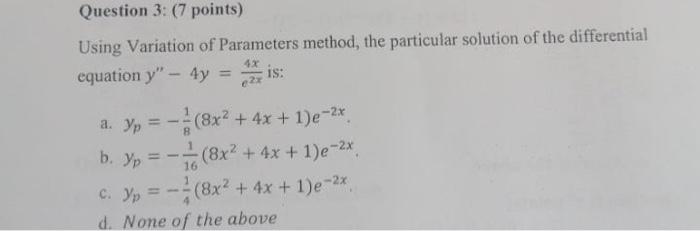 Solved Using Variation of Parameters method, the particular | Chegg.com