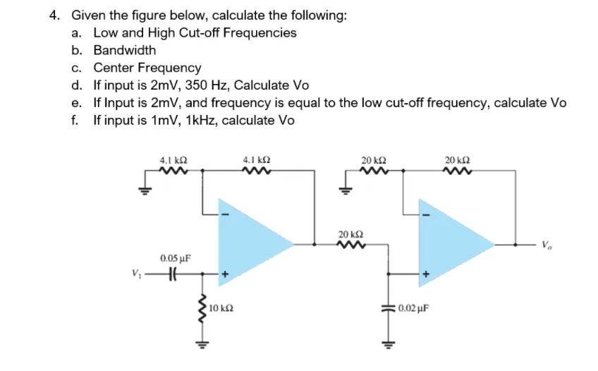 Solved 4. Given the figure below, calculate the | Chegg.com